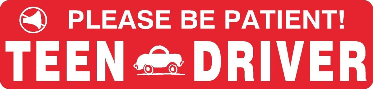 Teen Driver Be Patient Magnet Sign Car Truck Student New School #17 ...